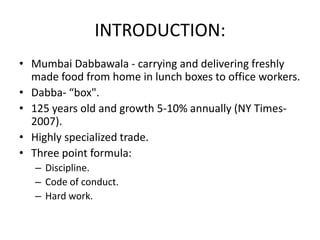 Case study on the operations of Dabbawalla | PPTX
