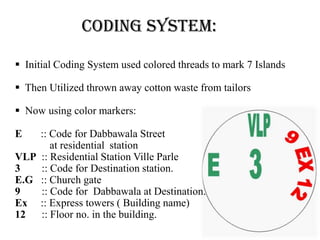 Case study on the operations of Dabbawalla | PPT
