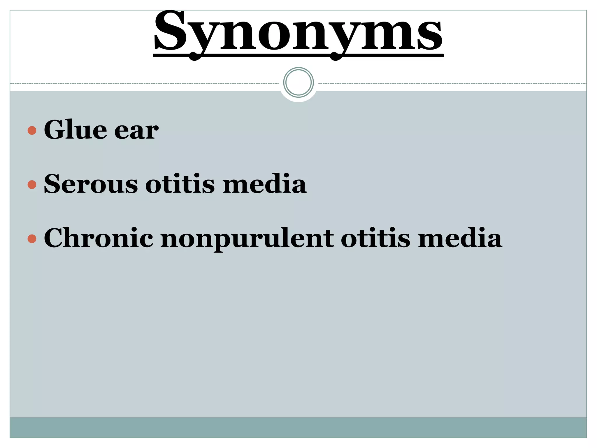 Otitis Media with Effusion / Secretory Otitis Media | PPTX