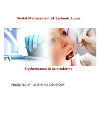dental Management of Systemic Lupus Erythematous & Scleroderma | DOCX