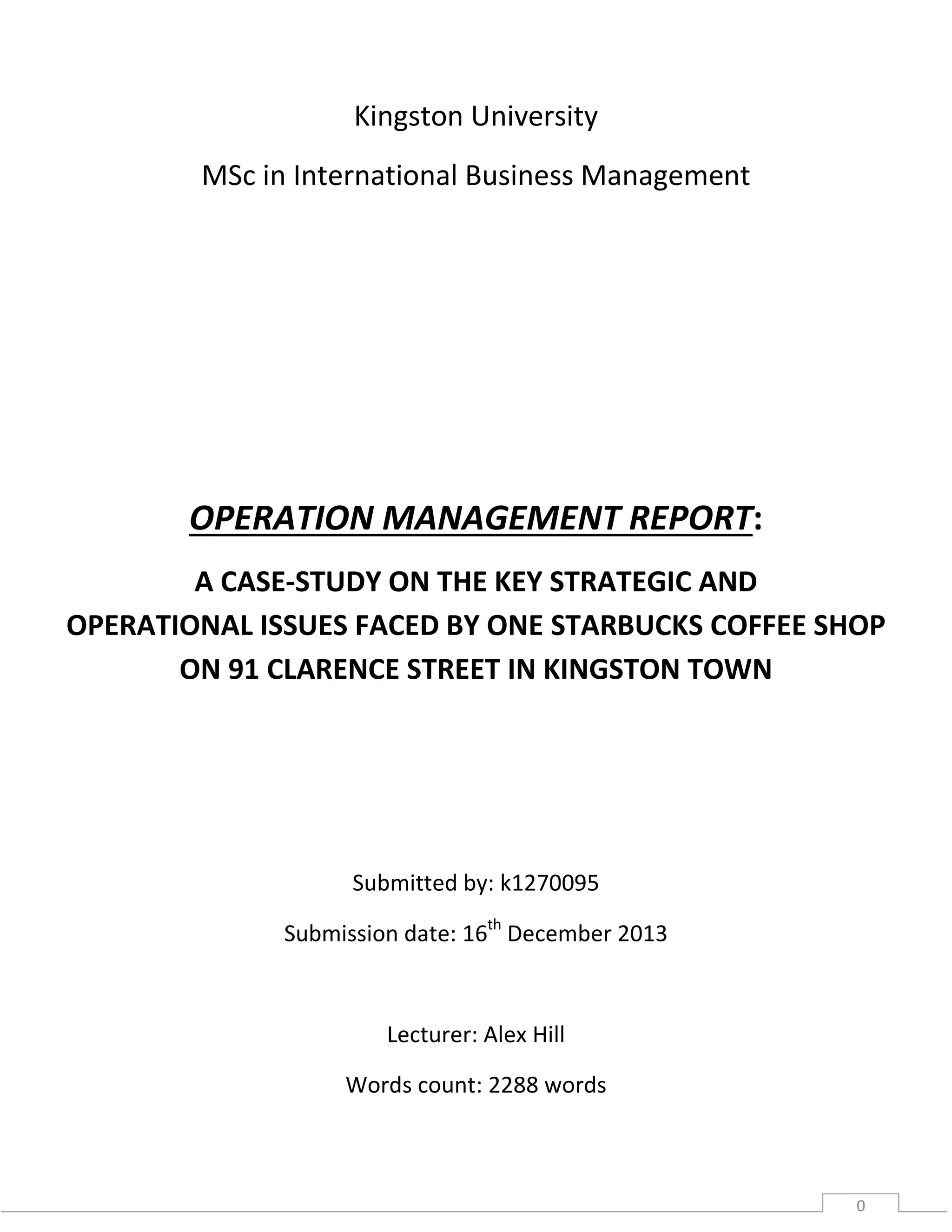 OPERATION MANAGEMENT REPORT: A CASE-STUDY ON THE KEY STRATEGIC AND ...