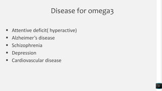 Omega 3 and omega-6 fatty acid | PPTX