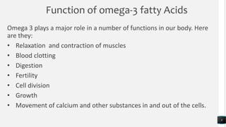 Omega 3 and omega-6 fatty acid | PPTX