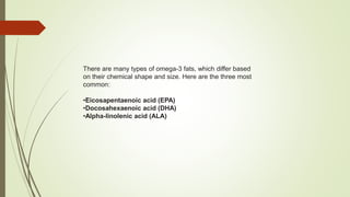 Omega 3,6 & 9 fatty acids | PPTX