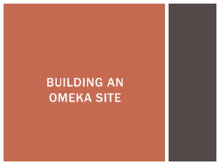 Introducing Omeka | PPT
