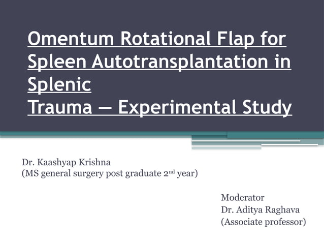 Omentum Rotational Flap for Spleen Autotransplantation in Splenic.pptx