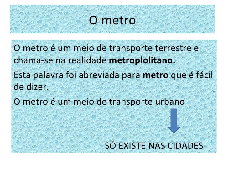 O metro