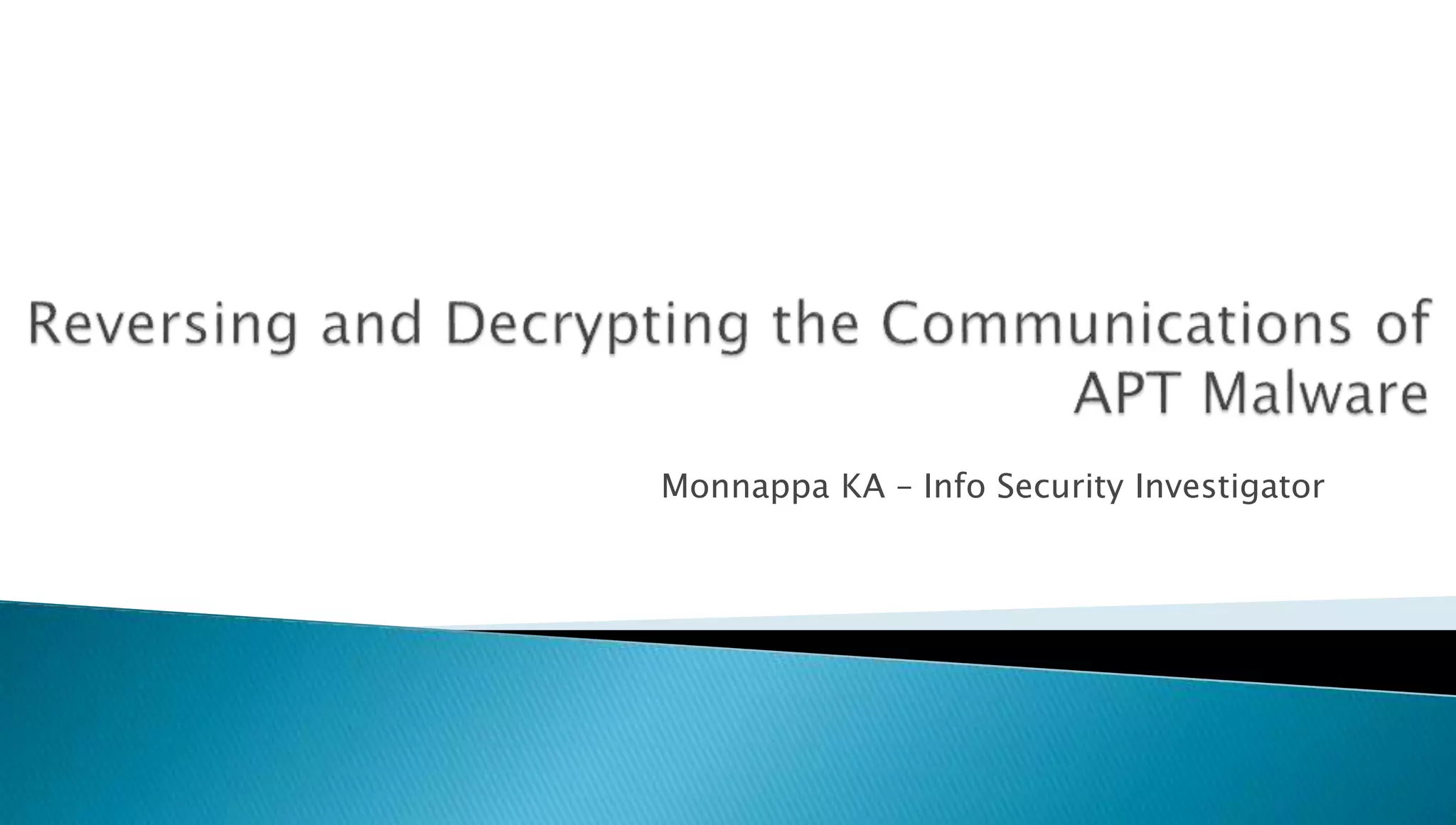 Reversing and decrypting communications of apt malware | PPT
