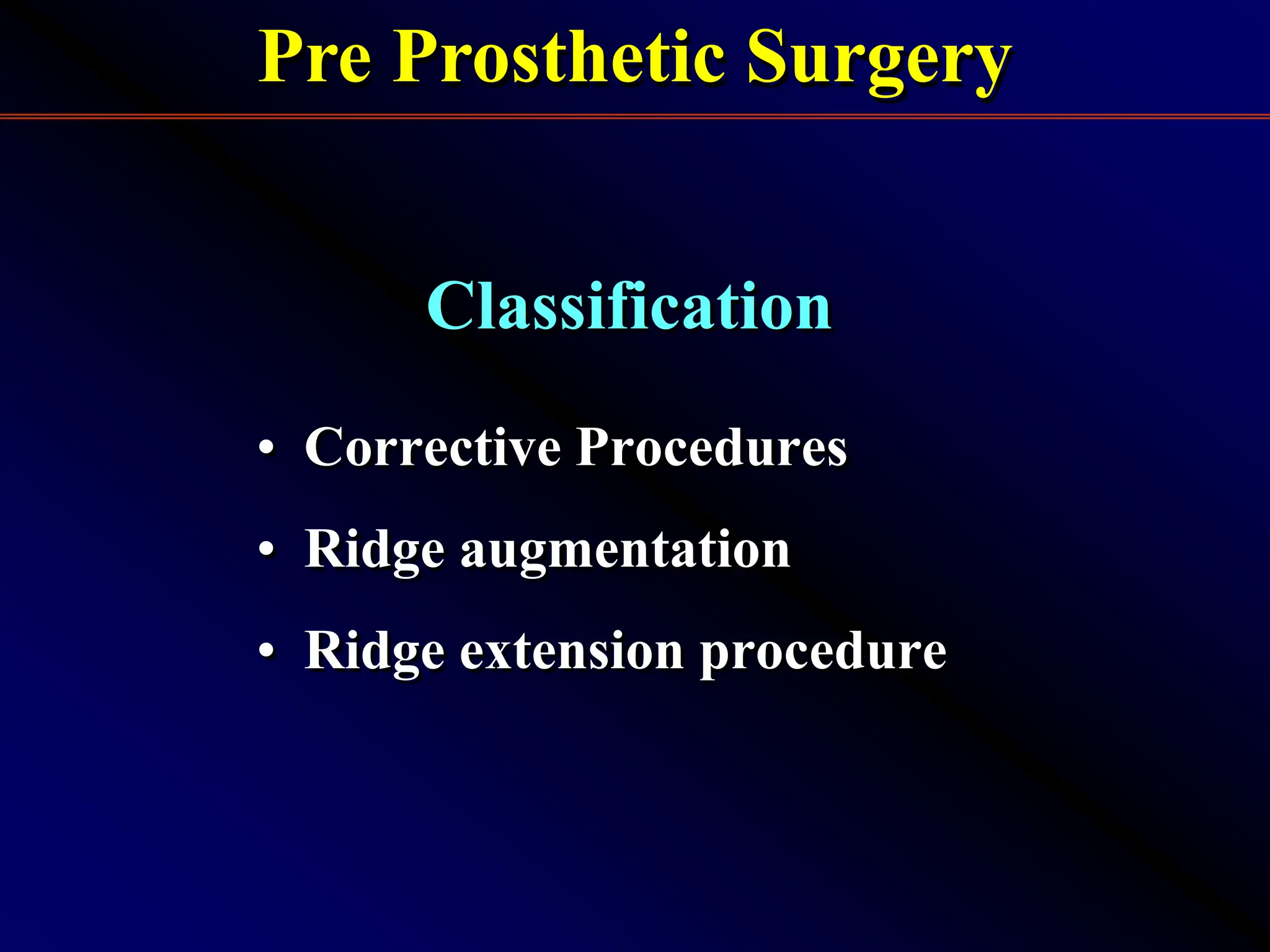 omfs- PreProsthetic Surgery for fabrication of prosthesis.ppt