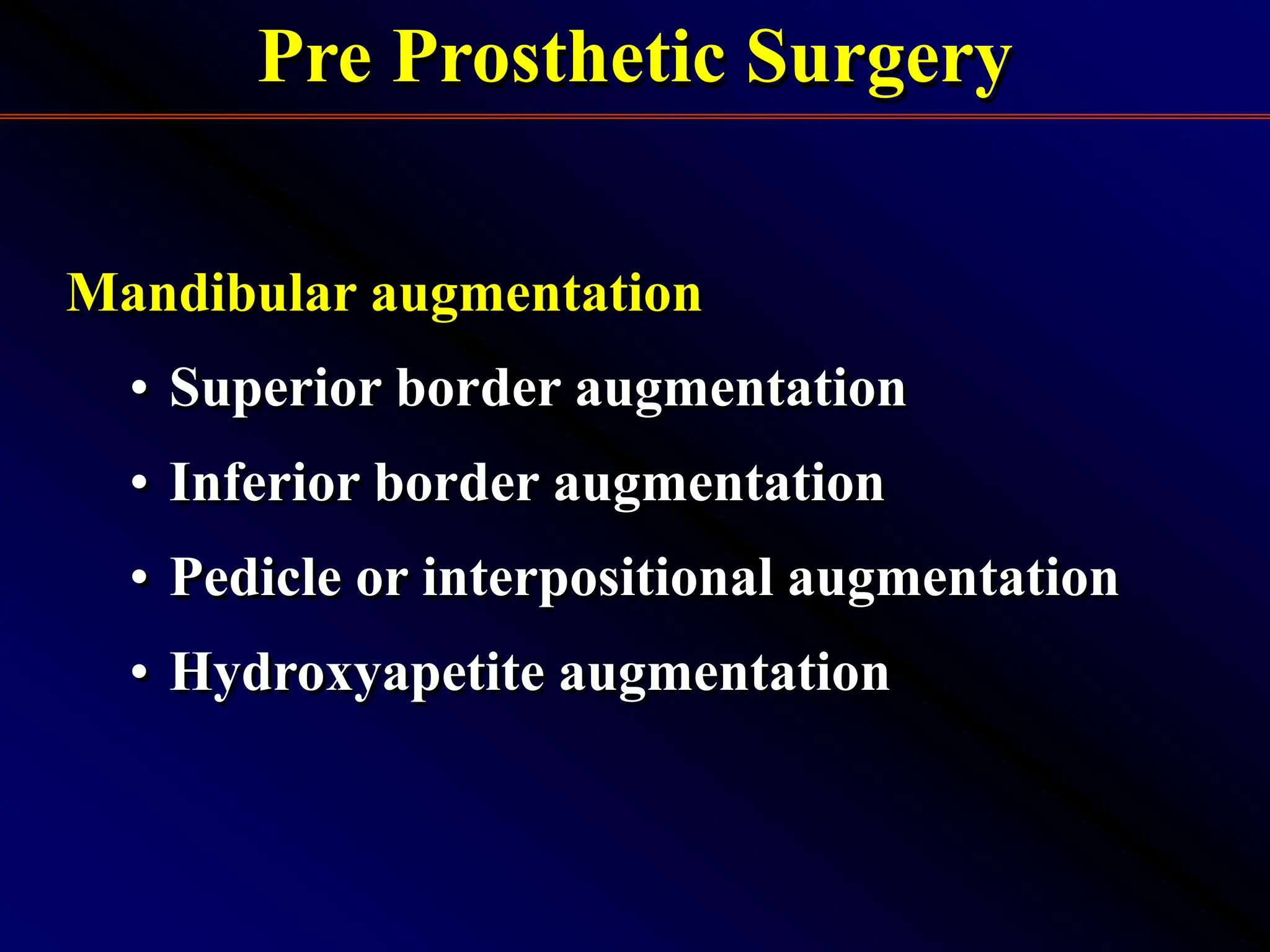 omfs- PreProsthetic Surgery for fabrication of prosthesis.ppt