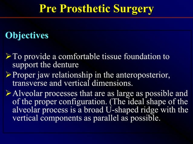 omfs- PreProsthetic Surgery for fabrication of prosthesis.ppt