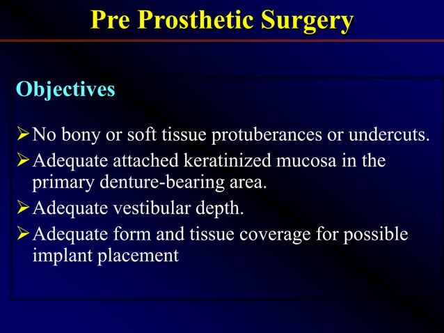 omfs- PreProsthetic Surgery for fabrication of prosthesis.ppt