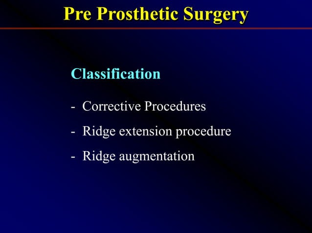 omfs- PreProsthetic Surgery for fabrication of prosthesis.ppt