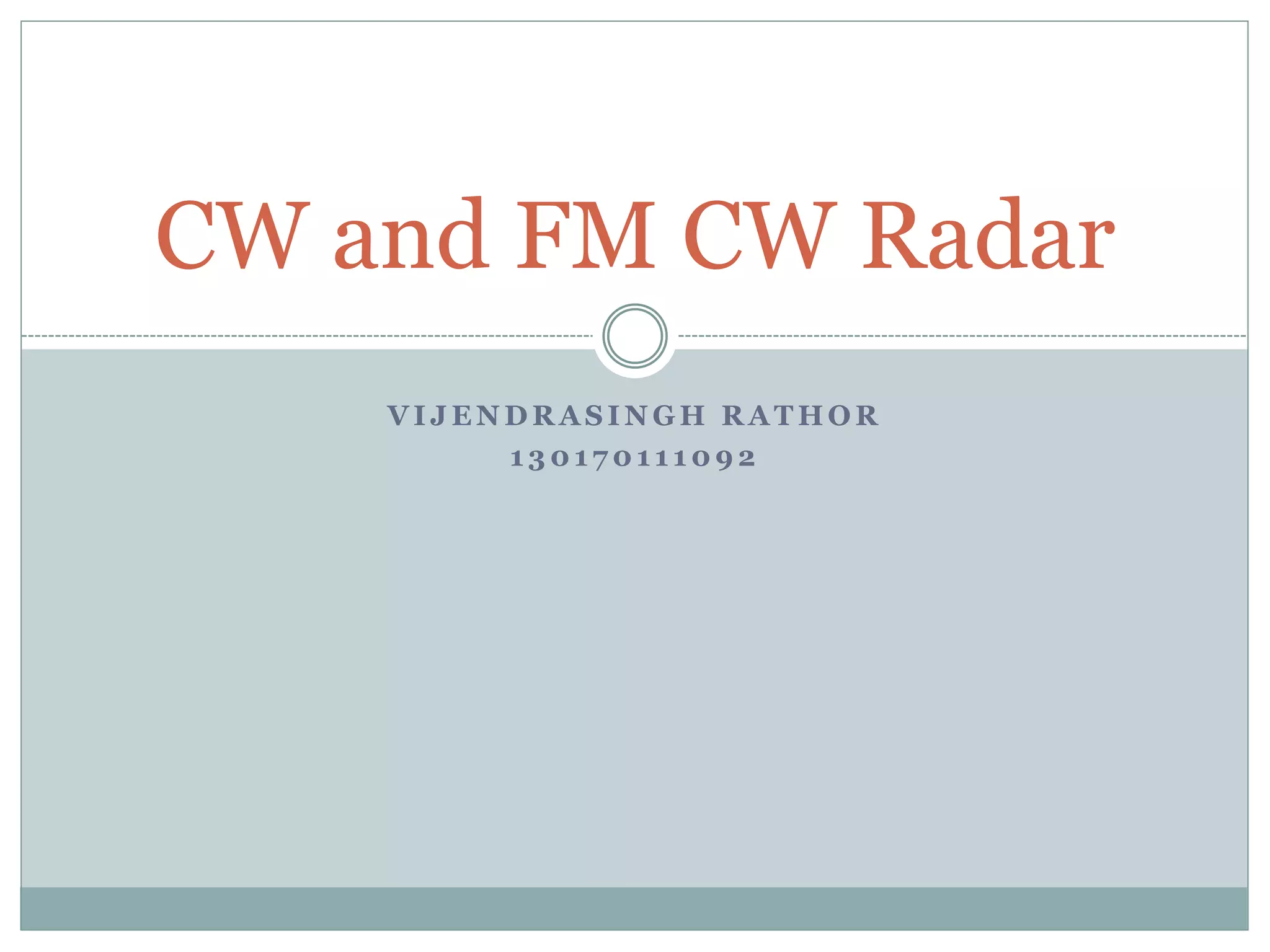 Cw and fm cw radar | PPTX