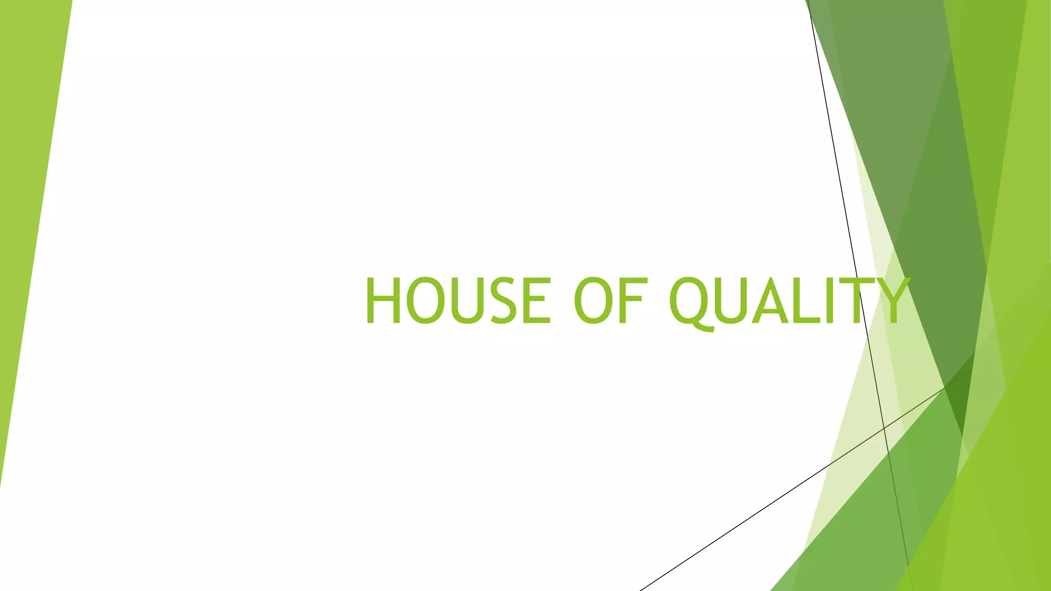 house of quality | PPTX
