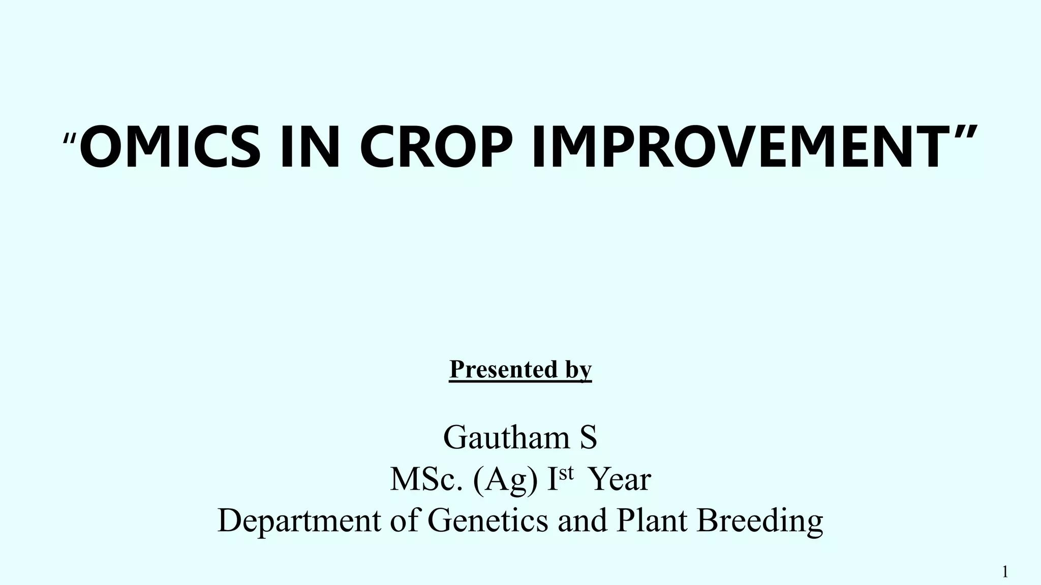 OMICS in Crop Improvement.pptx