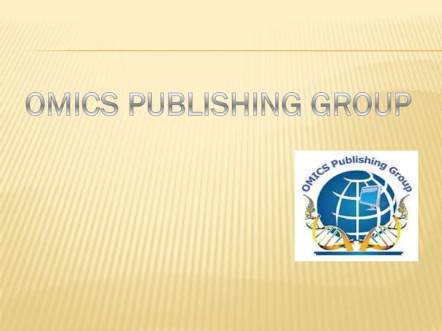 OMICS Publishing Group | Bioengineering And Biomedical Science | PPT