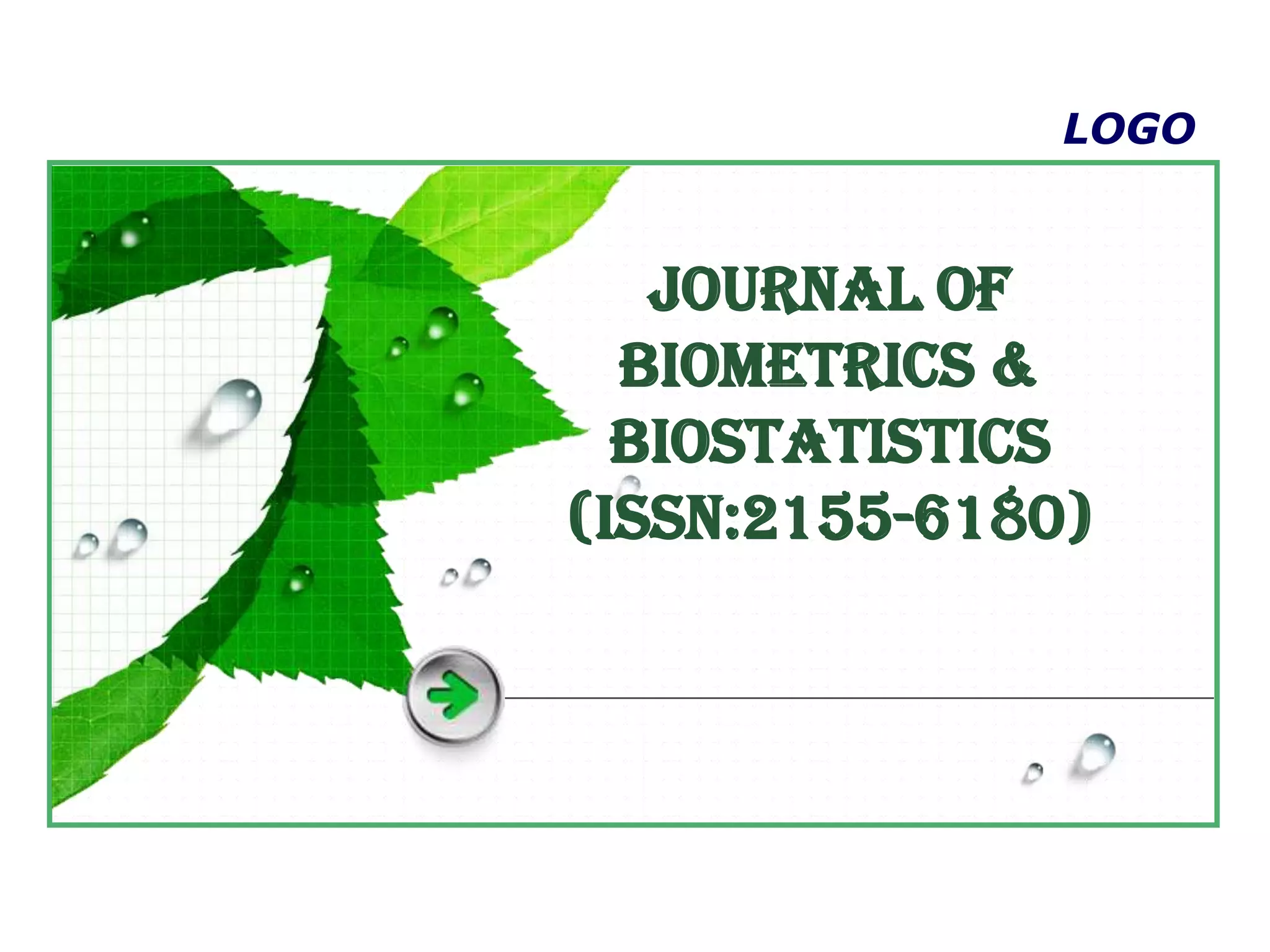 Journal of Biometrics & Biostatistics | PPTX
