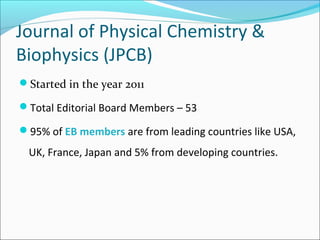 Journal of Physical Chemistry & Biophysics | PPT