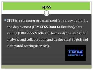 introduction to spss | PPT | Operating Systems | Computer Software and Applications