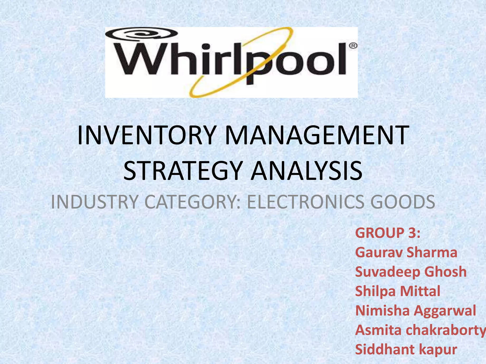 Whirlpool's Inventory Management | PPT