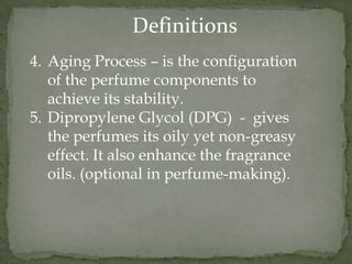 Omj perfume makingetc | PPTX