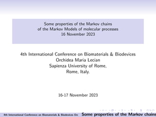 Some properties of the Markov chains of the Markov Models of molecular processes | PPT
