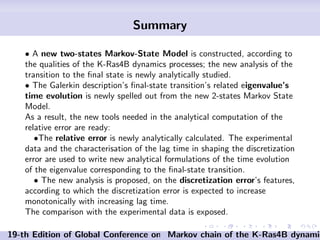 Markov chain of the K-Ras4B dynamics and new pertinent Markov-State ...