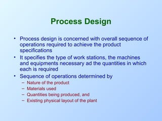 Om lect 03_a(r0-aug08)_process selection_process design_mms_sies | PPT