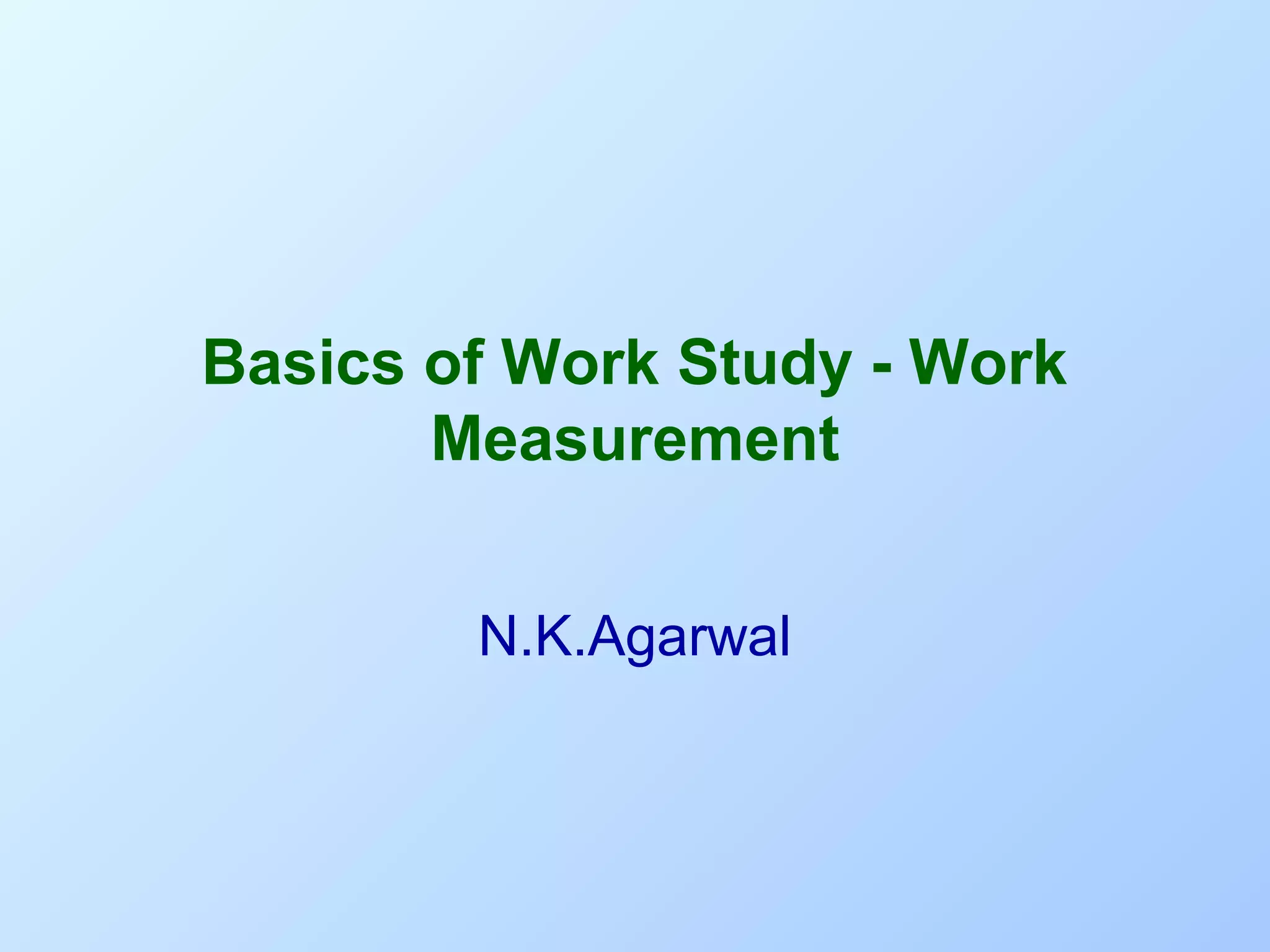 Om lect 08(r0-june-08)_basics of work study_work measurement_mms_bharti_sies | PPT