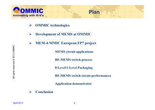 OMMIC presentation on fabrication of MMIC integrated with MEMs RF | PDF