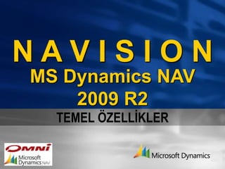 MS Dynamics NAV 2009 R2 Genel Özellikler | PPTX
