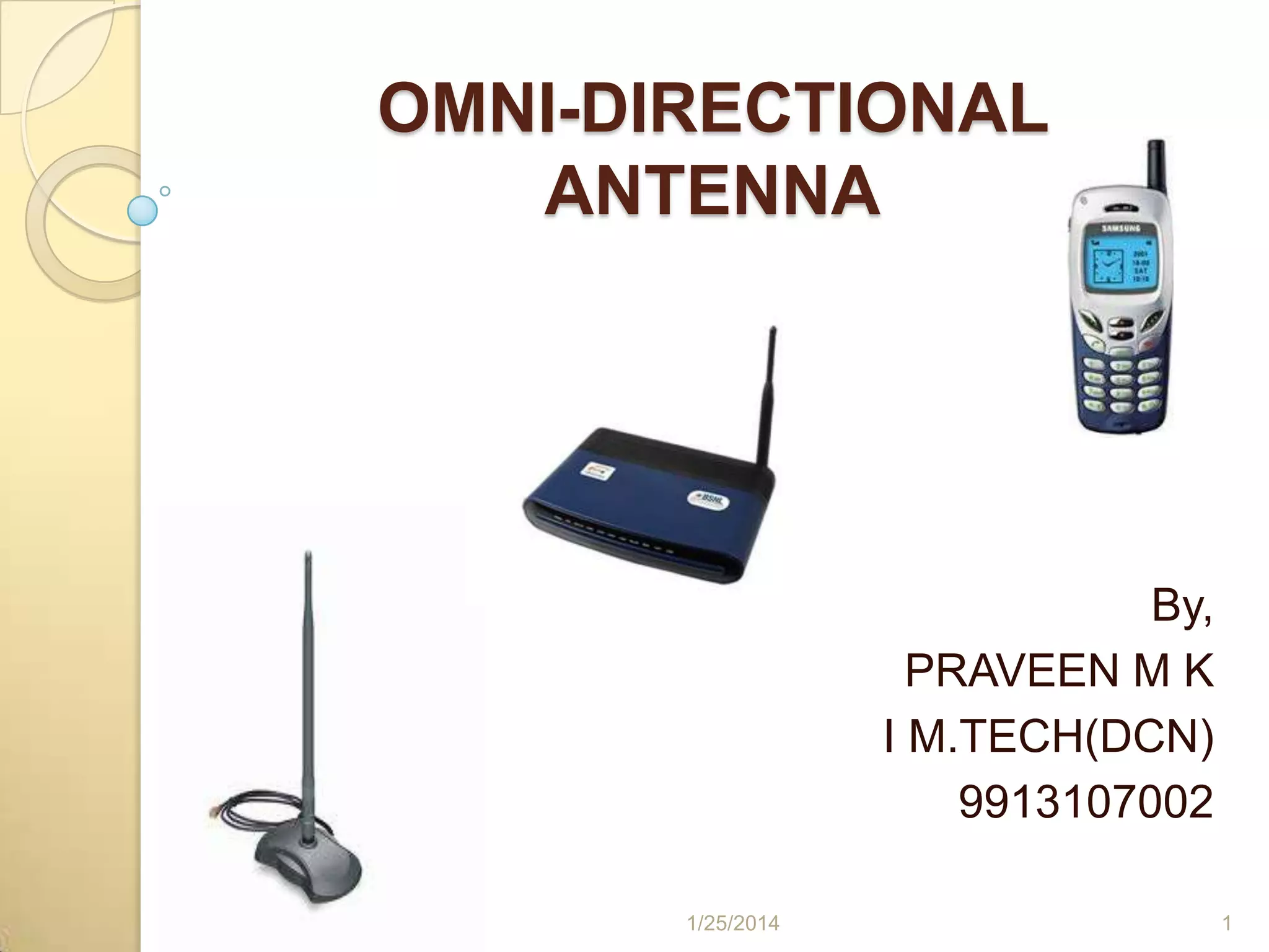 Omni directional antenna | PPTX