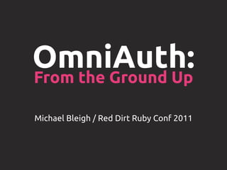 OmniAuth: From the Ground Up | PPT