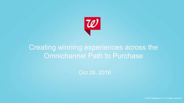Dimple Rao: Omni Channel Marketing at Walgreens | PPT