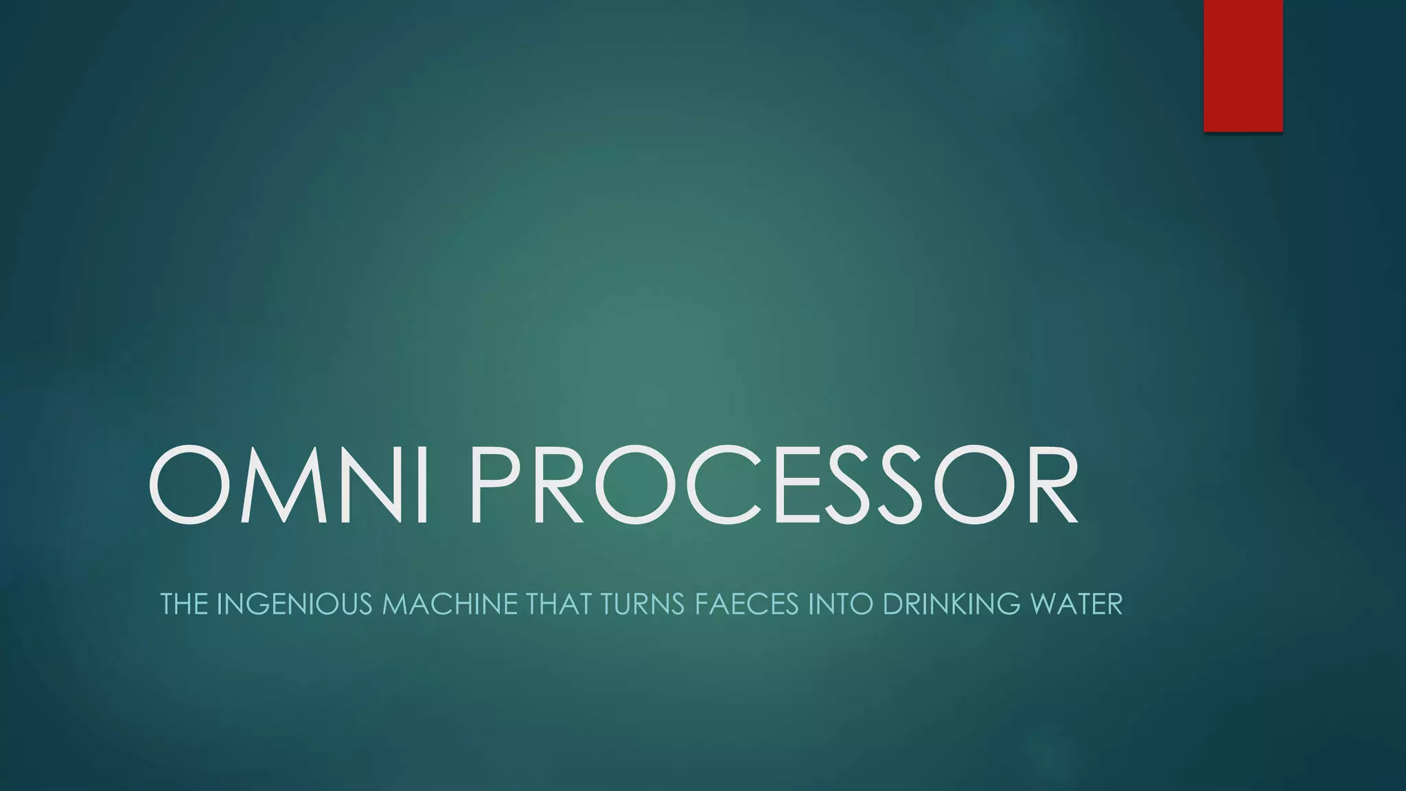 Omni processor | PPTX