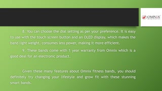 Omnix fitness band and its features | PPTX | Wearable Technology ...
