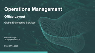 Operation management in different office layout | PPT