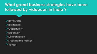 OM_Presentation videocon a case study for mba | PPTX