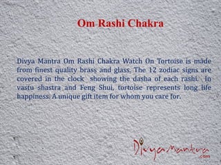 Om rashi chakra watch on tortoise | PPT