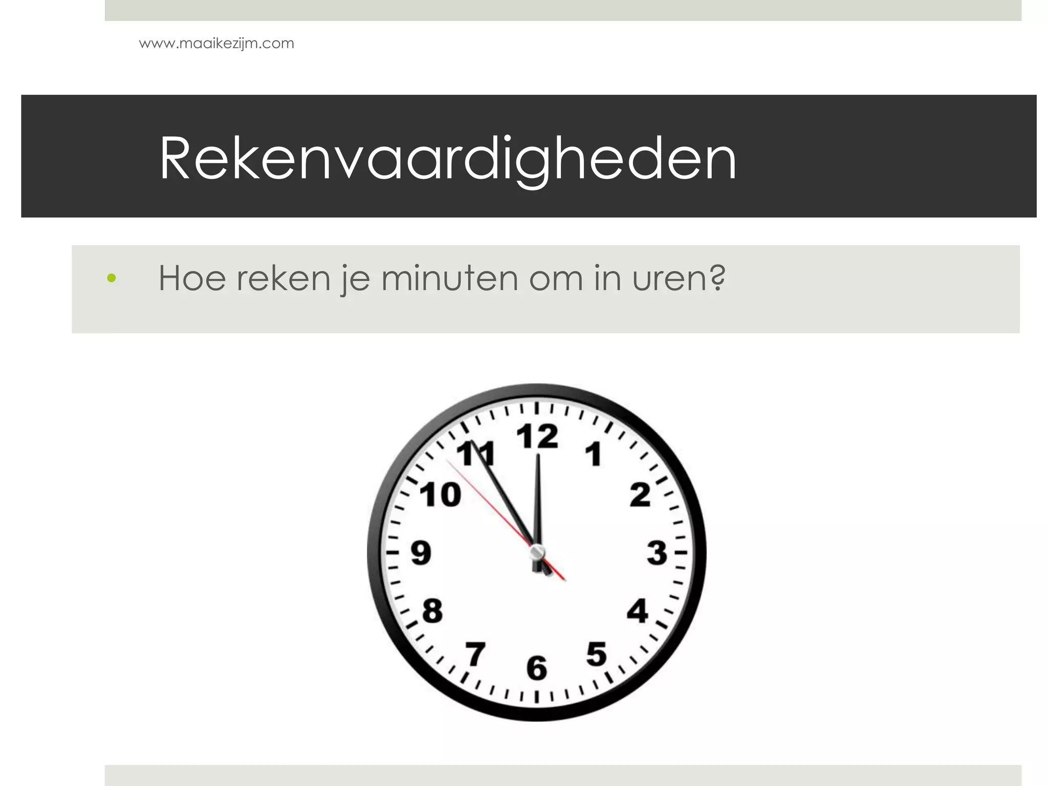 Hoe reken je minuten om naar uren? | PPTX