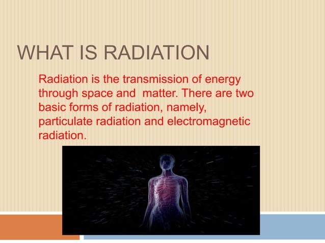 EFFECT OF RADIATION ON HUMAN BODY ( IN DENTISTRY ) | PPTX