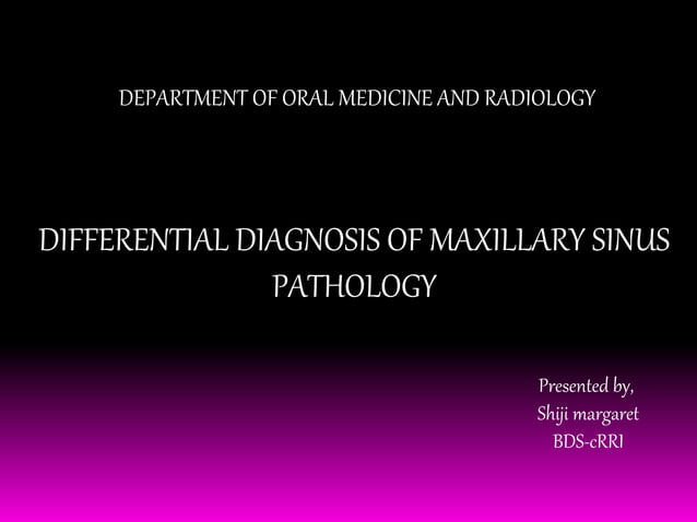 Maxillary Sinus Pathology Differential Diagnosis Guide Ppt