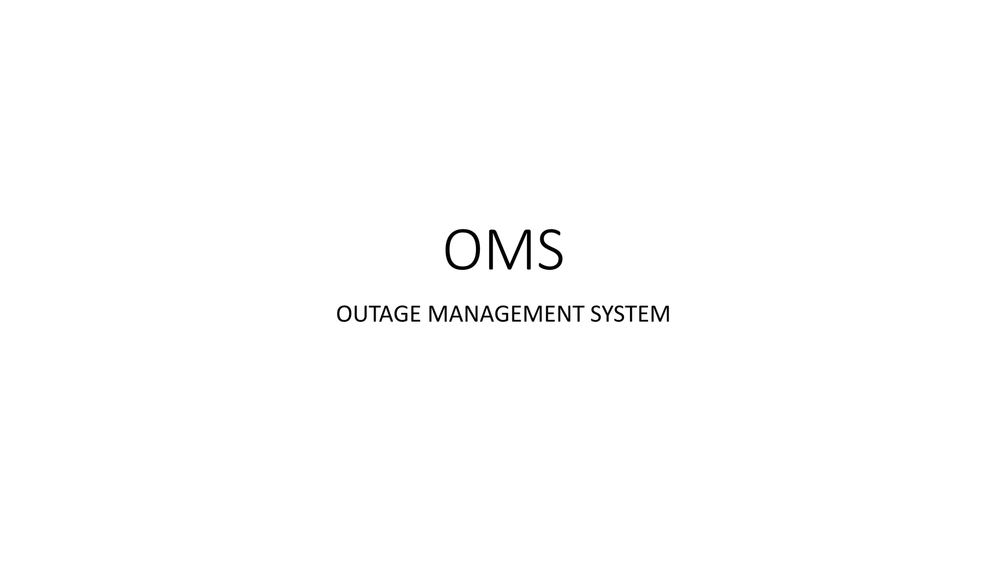 Outage Management System HANDLING ISSUES | PPTX