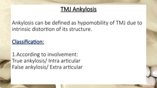 Ankylosis of TMJ Case Presentation .pptx