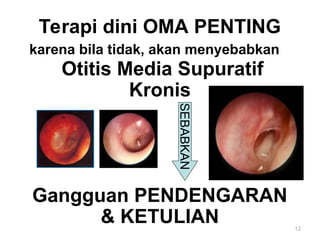 penyakit penyakit pada telinga OMSK dan OMA.ppt