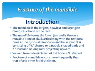 Fractures of mandible and detailed discussion | PPTX