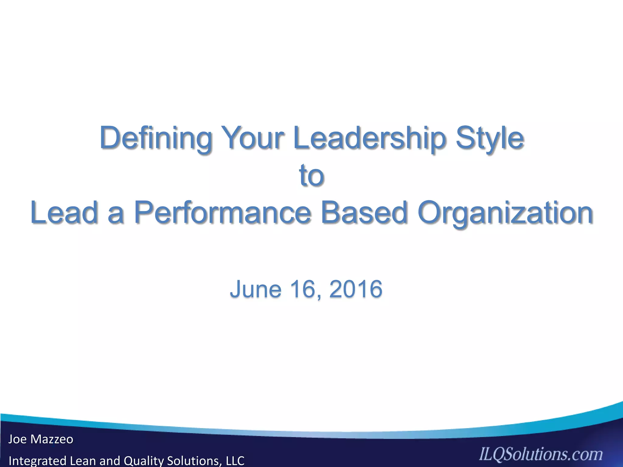Defining Your Leadership Style in a Performance-Based Organization | PDF