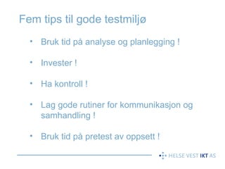 Om testmiljø epj_programmet_2008_til_2011 | PPT