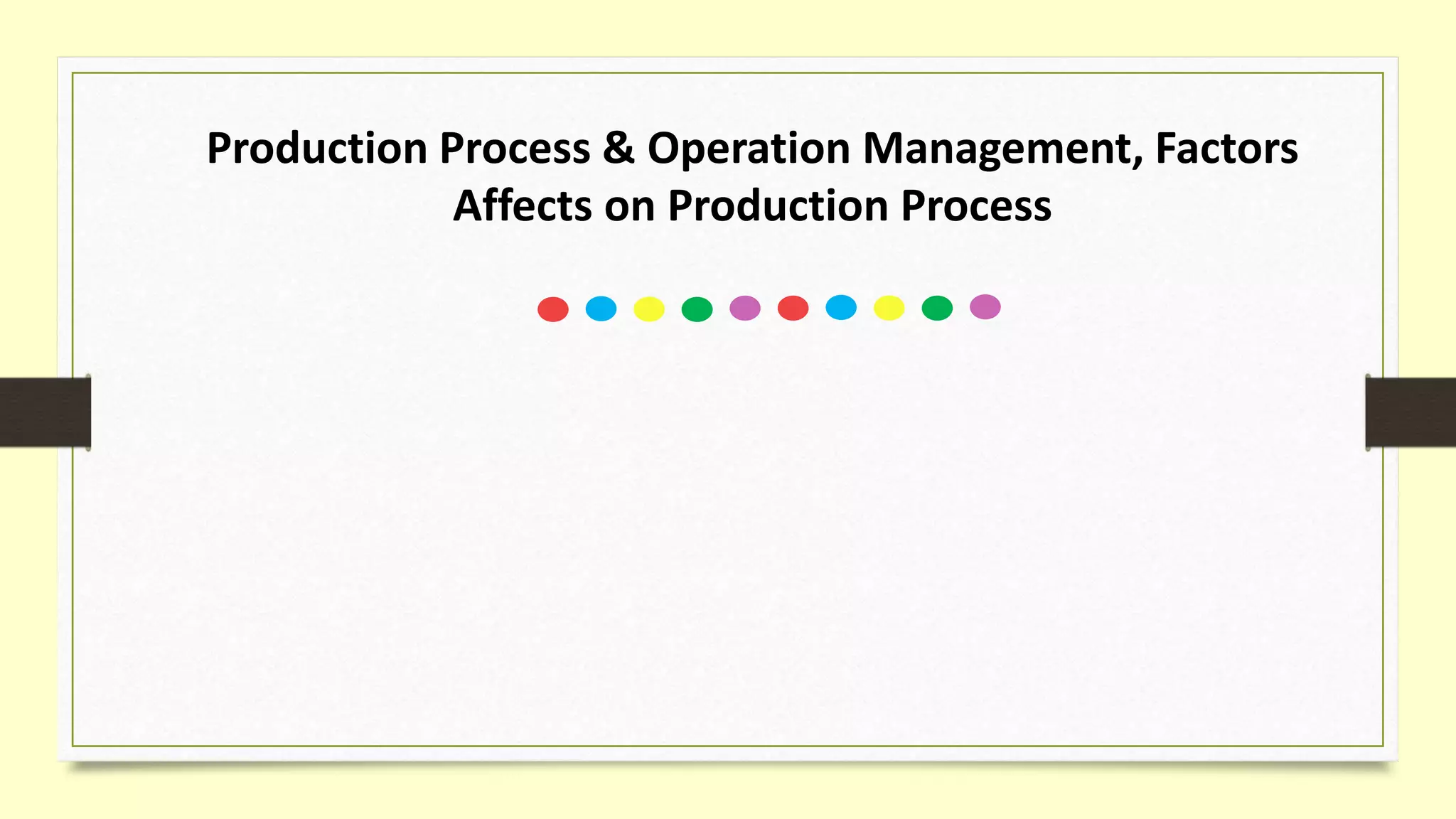 production process and operation management | PPT